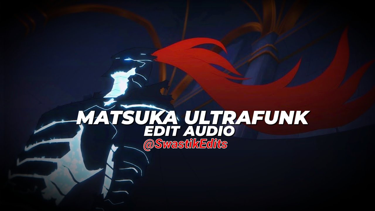 MATUSHKA ULTRAFUNK · | [edit audio] | (speed up) | - YouTube