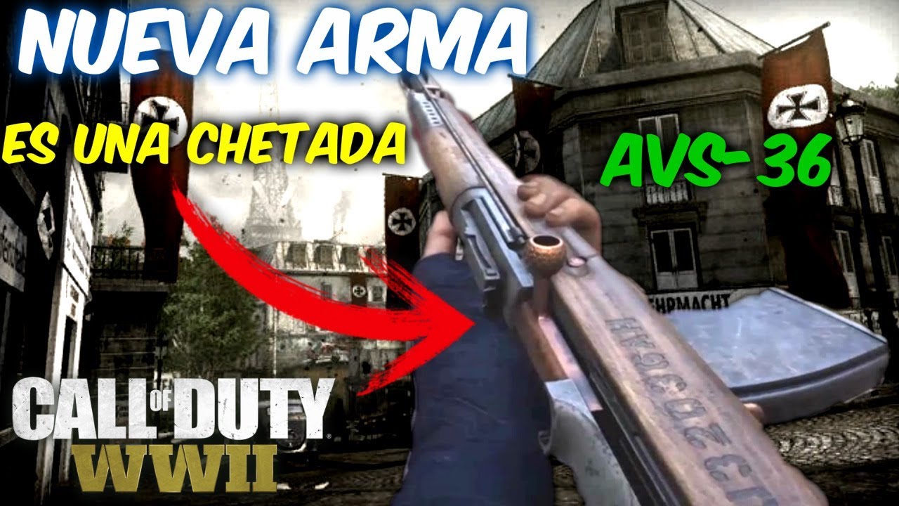 NUEVA ARMA "AVS-36" ES UNA CHETADA! | Call Of Duty: WW2 - YouTube