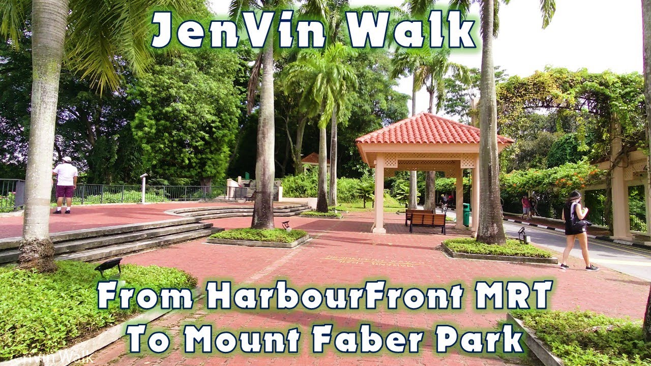 [4K] Walking from HarbourFront MRT to Mount Faber Park (Singapore ...