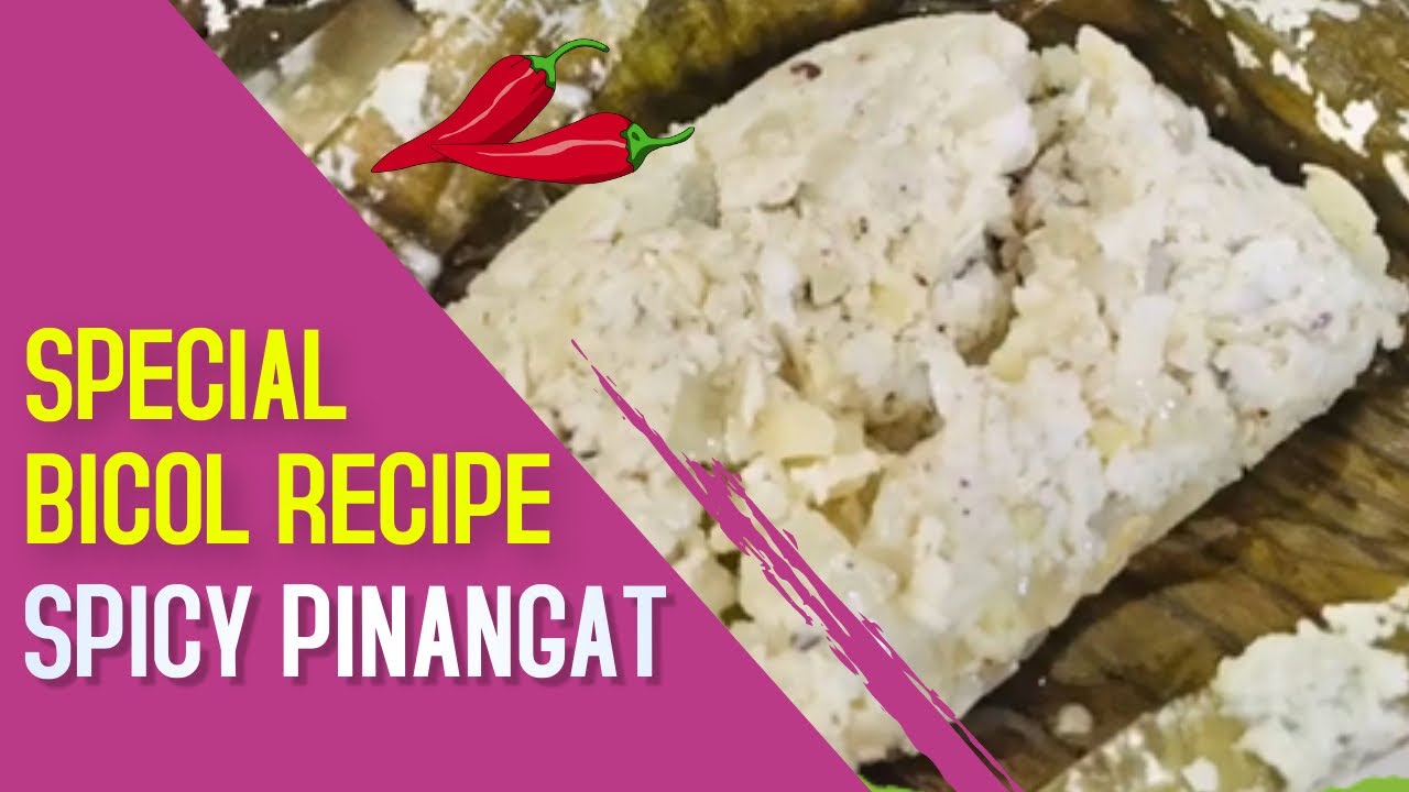How To Cook Spicy Pinangat - Bicol Recipe [ Tinuktok Dubai Version ...