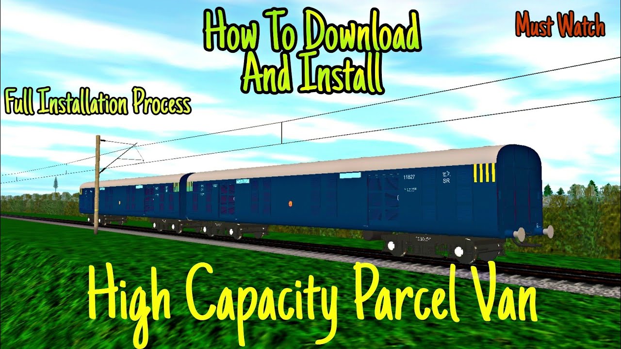 How To Add High Capacity ICF Parcel Van | Trainz Simulator - YouTube