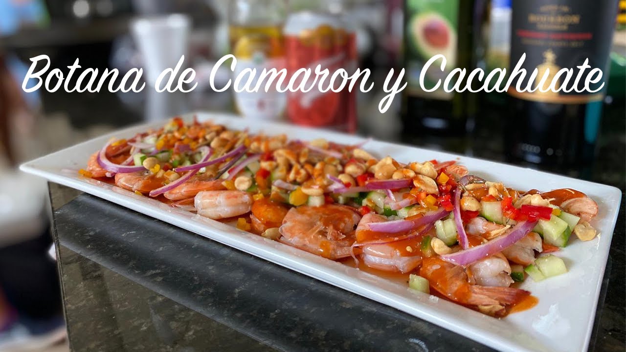 Botana de Camarón y Cacahuate - YouTube