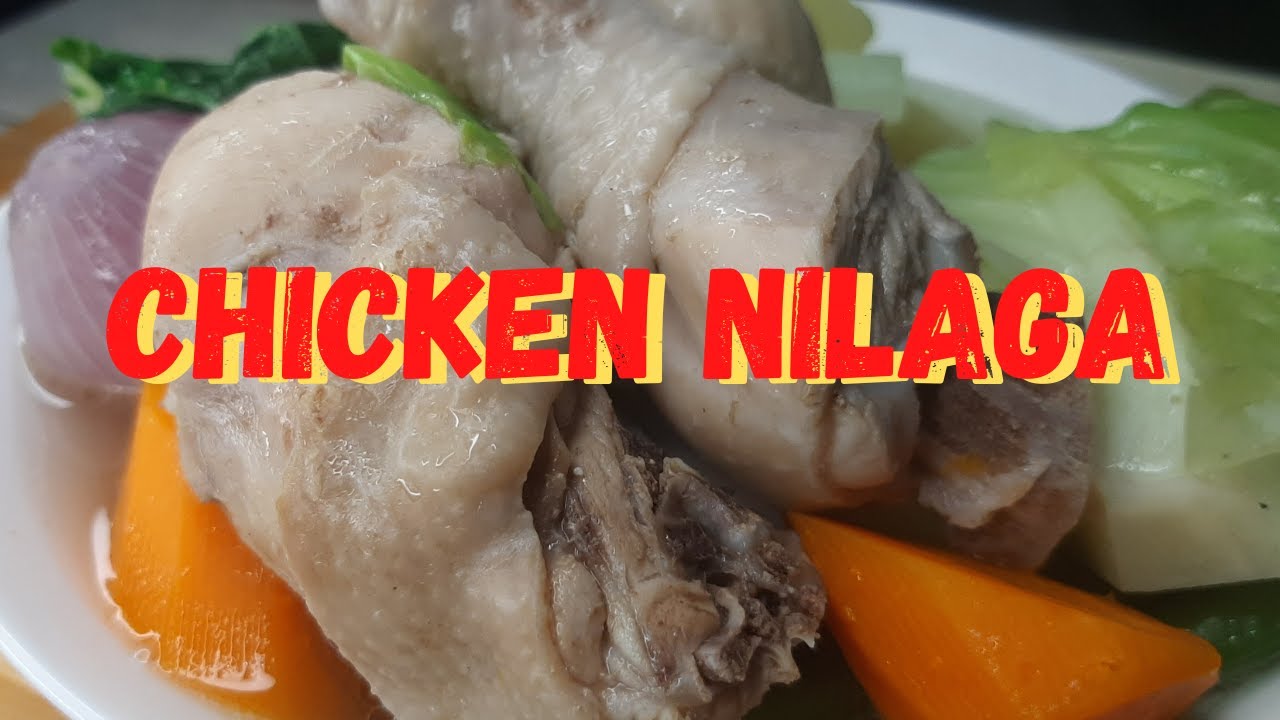 How to cook CHICKEN NILAGA | NILAGANG MANOK - YouTube