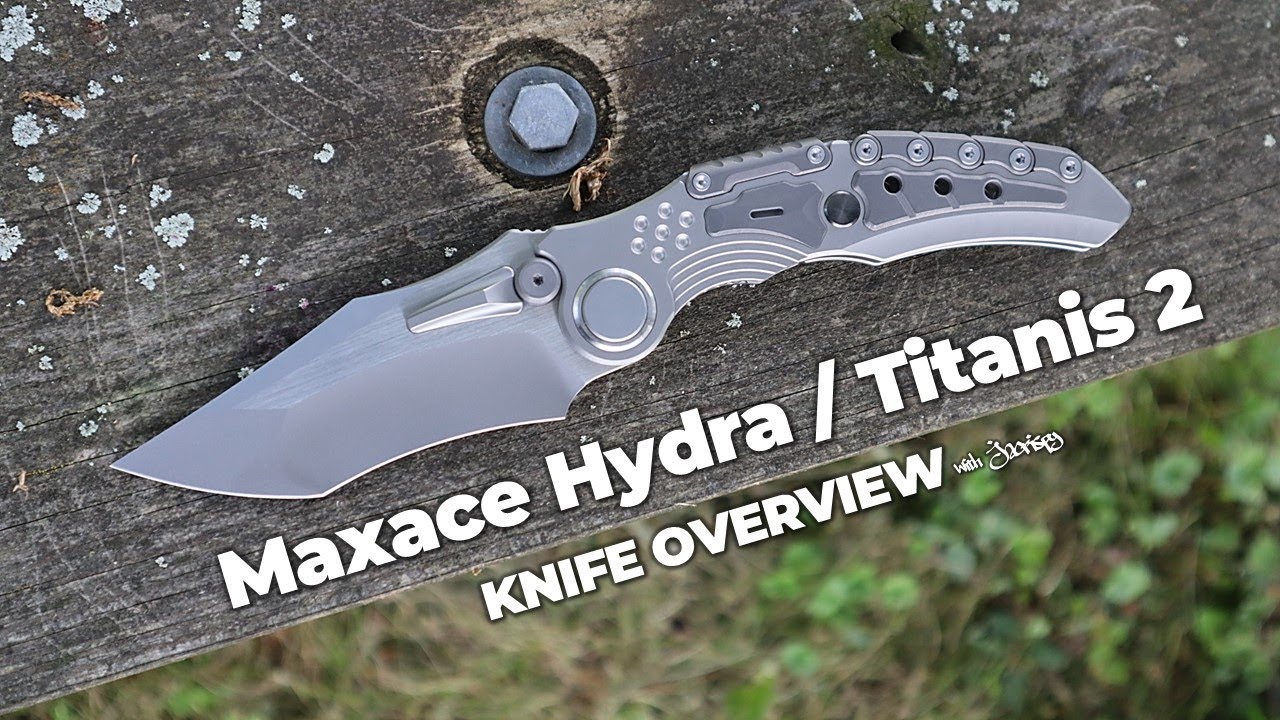 Maxace Hydra Titanis 2 Folding Knife 5-Minute Review | Jimping with ...