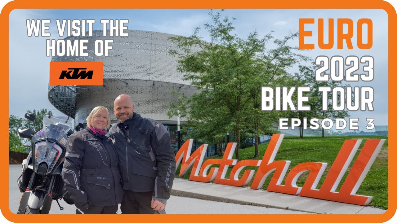 Motorcycle Tour of Europe 2023 | Episode 3 | KTM Motorhall | Salzburg ...