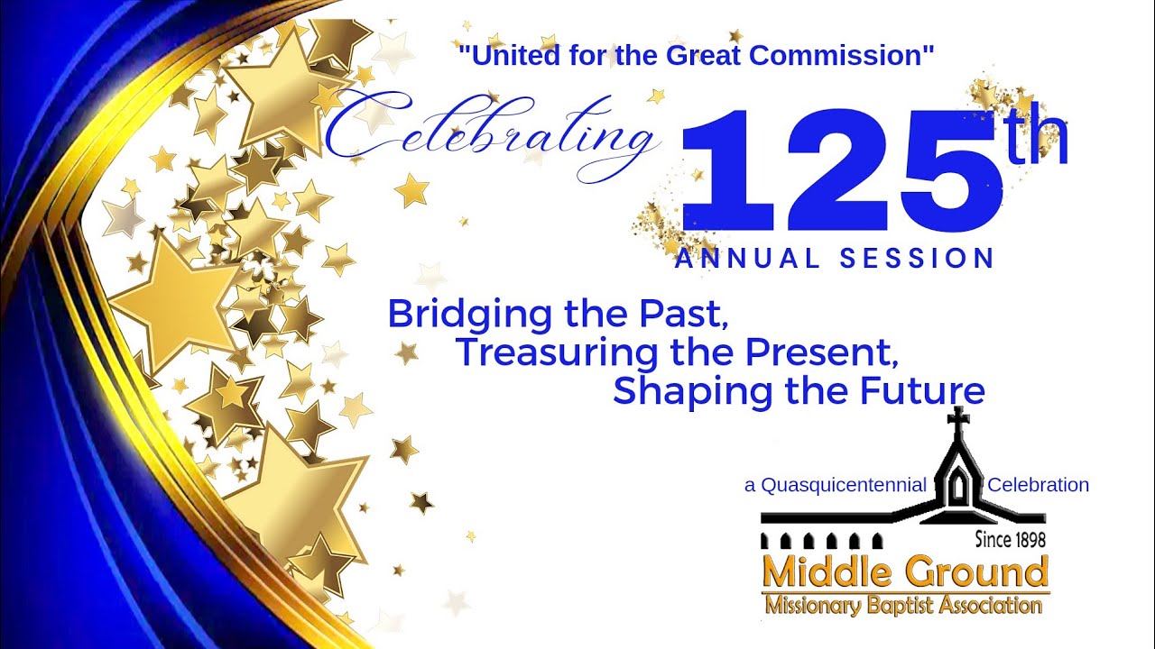 125th ANNUAL SESSION of the MIDDLE GROUND ASSOCIATION - YouTube