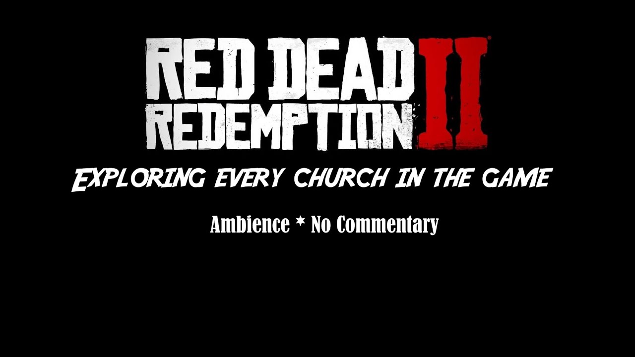 Red Dead Redemption 2 All Churches | Exploring every church in the game ...