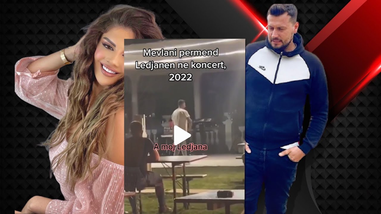 "A moj Ledjana..." Mevlan Shaba akoma nuk harron te permende ishin e ...