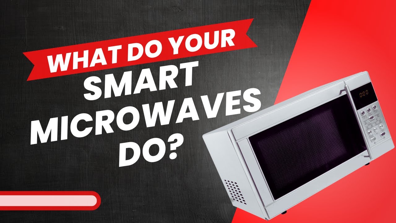 You Won’t Believe What Smart Microwaves Can Do! - YouTube
