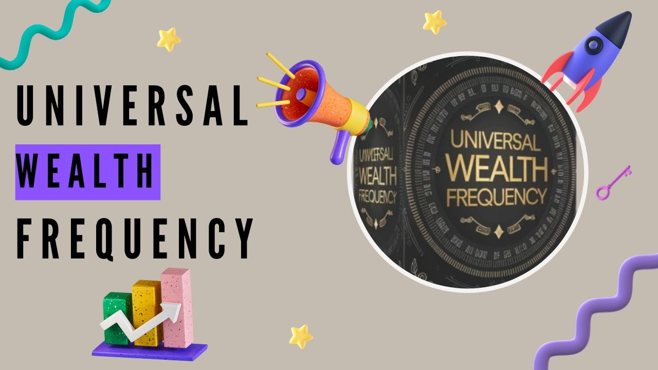 Universal Wealth Frequency Review: Does It Really Work for Attracting ...