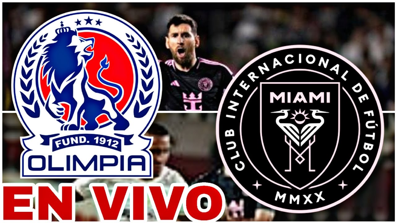 OLIMPIA 0 VS 5 INTER MIAMI EN VIVO HOY PARTIDO OLIMPIA VS INTER MIAMI ...
