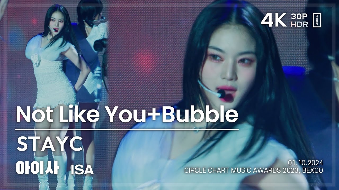 240110 스테이씨 아이사 STAYC ISA 🎧Not Like You+Bubble 직캠 FANCAM @CCMA2023 4K30P HDR - YouTube