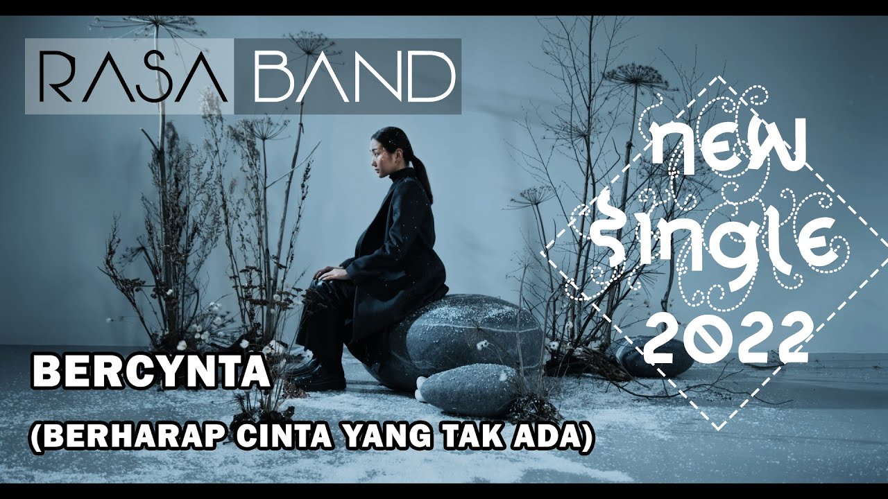 RASA BAND - BERCYNTA (Berharap Cinta Yang Tak Ada) Lyric Music Video ...