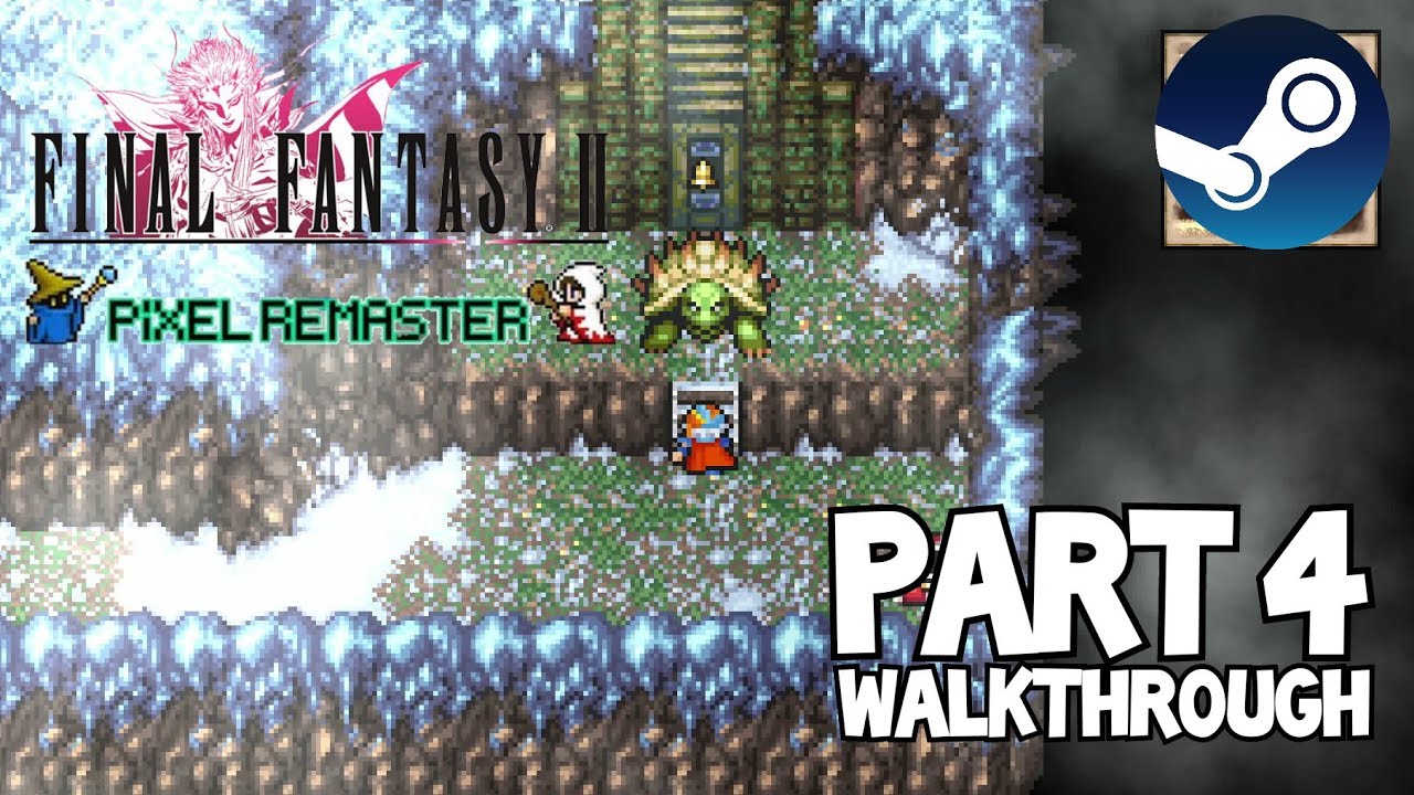 [Walkthrough Part 4] Final Fantasy 2: The Ultimate 2D Pixel Remaster ...