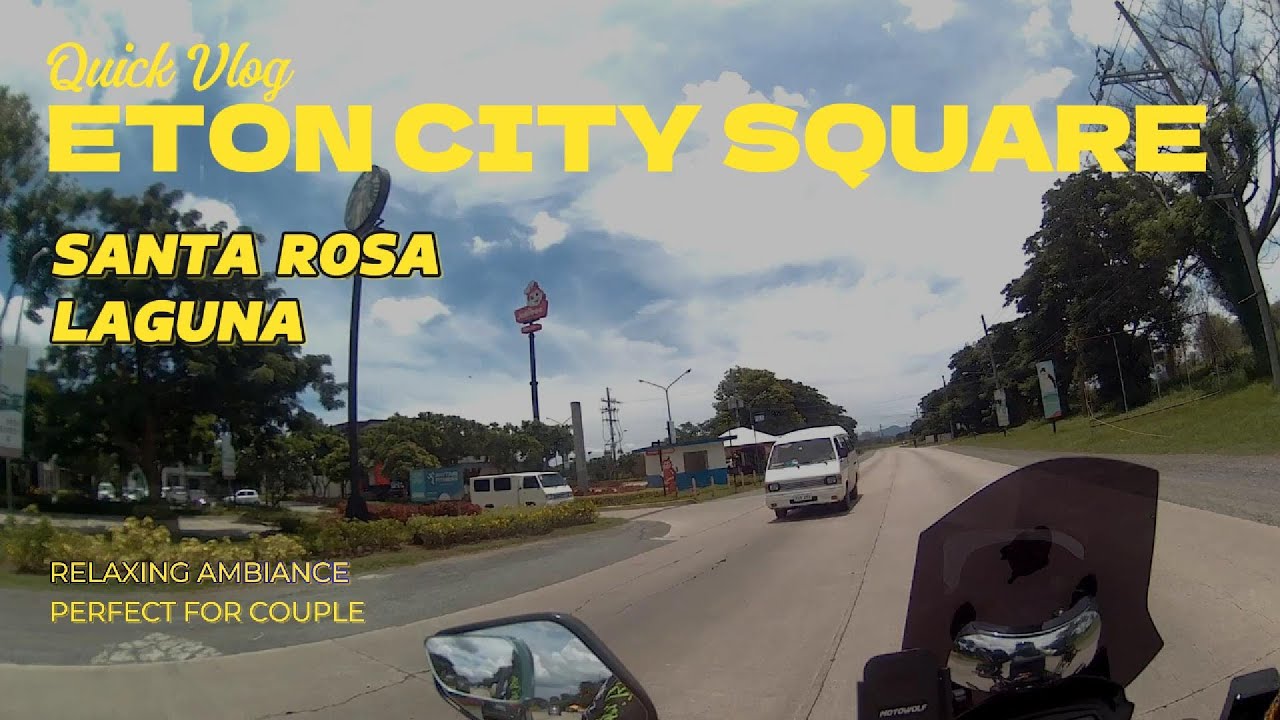 ETON CITY SQUARE Santa Rosa, Laguna Philippines - Couple Goals - YouTube
