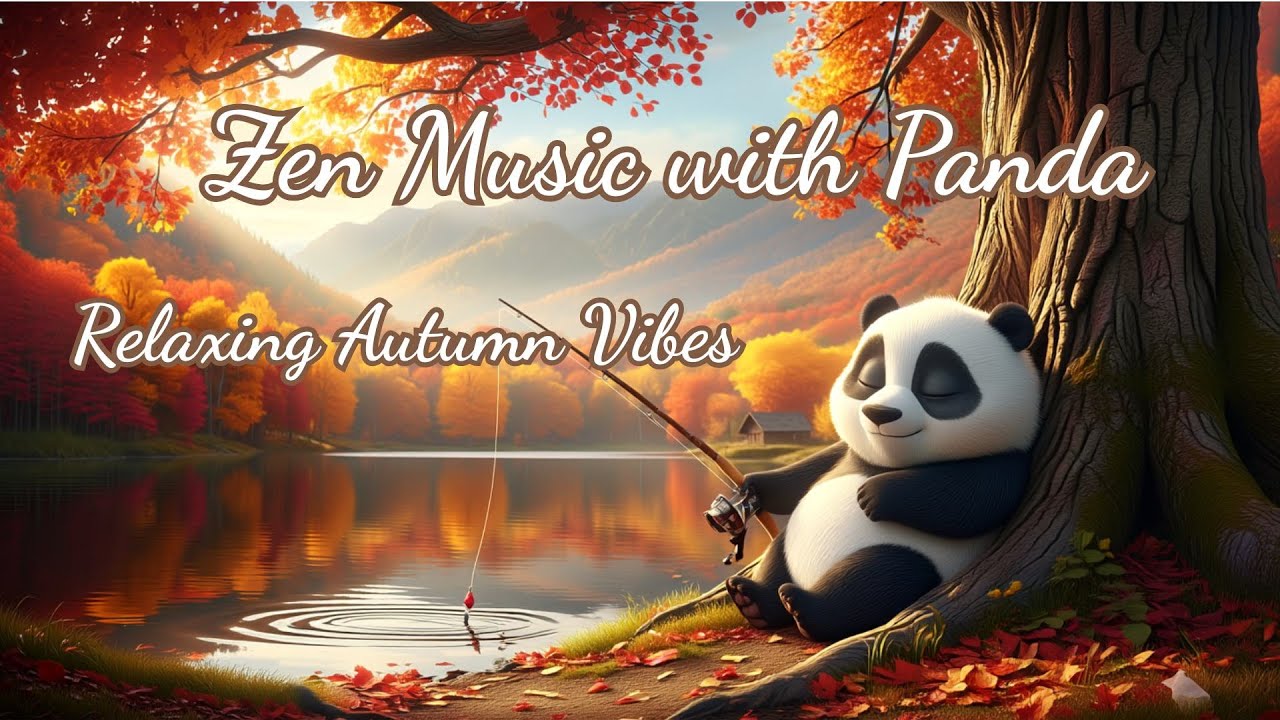 古琴，萧｜Relaxing Music for Meditation & Inner Peace｜Panda Zen Animation ...
