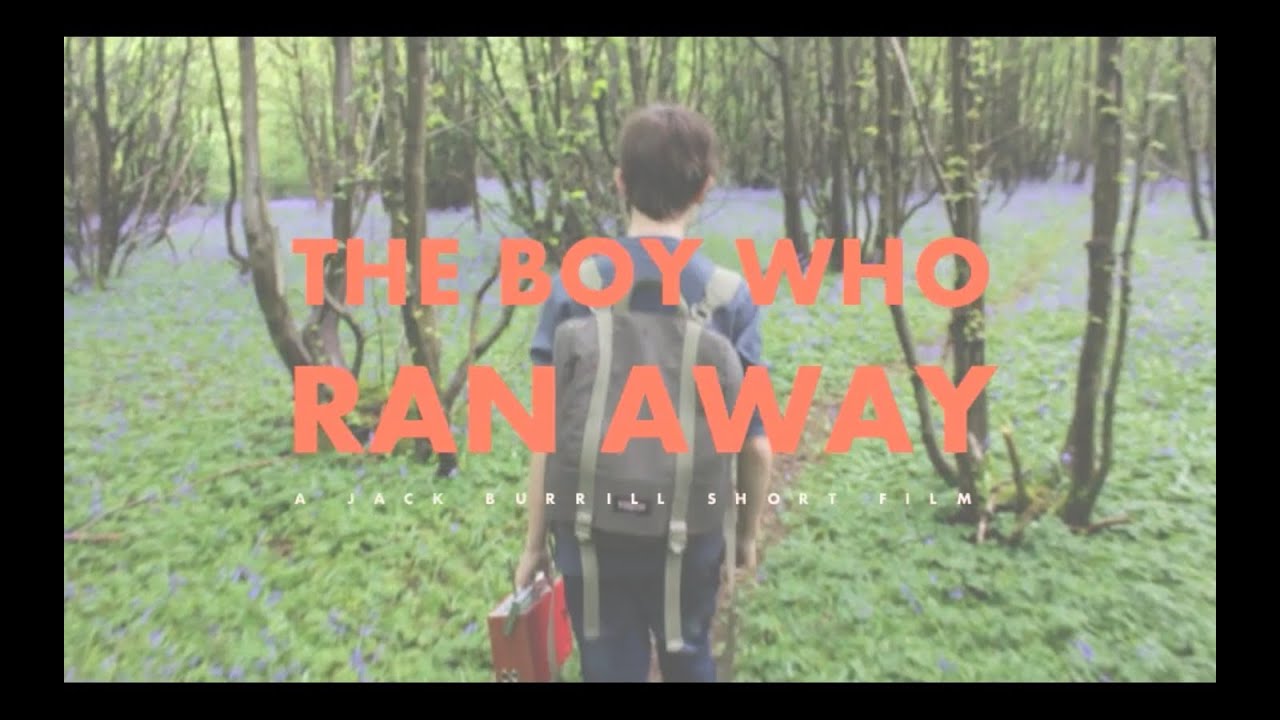 The Boy Who Ran Away - YouTube