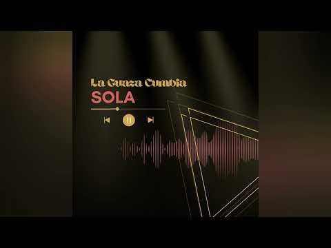 La Guaza Cumbia - SOLA