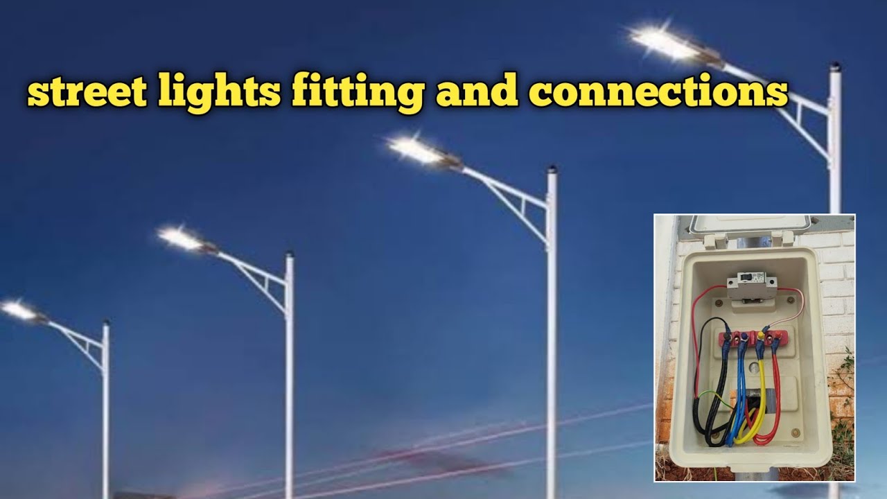 Street light fitting and connections | LED street lights connection in ...