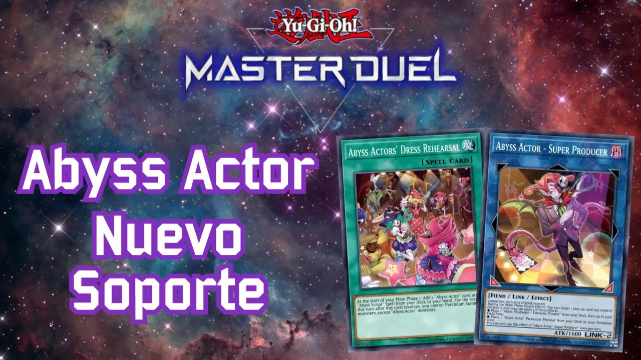 Actores del Inframundo - Abyss Actor Deck // Master Duel (Análisis y ...