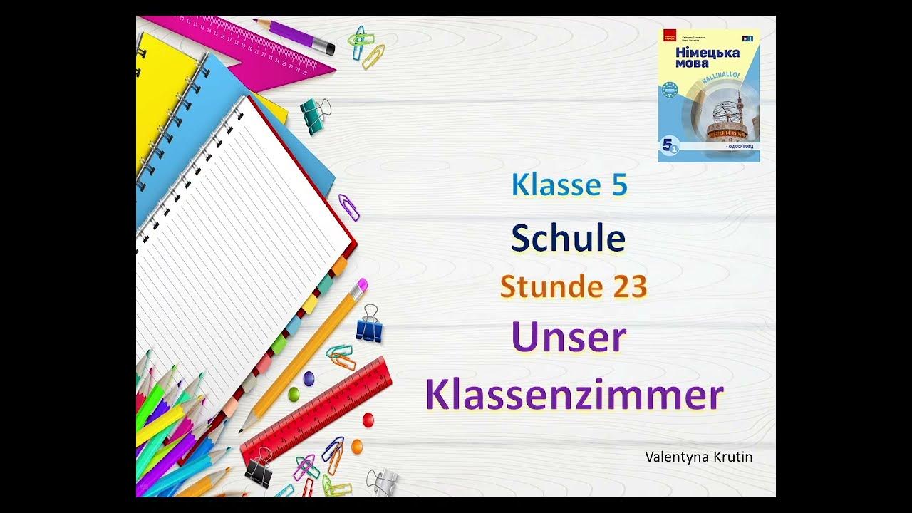 Klasse 5 Stunde 23 Unsere Klassenzimmer - YouTube