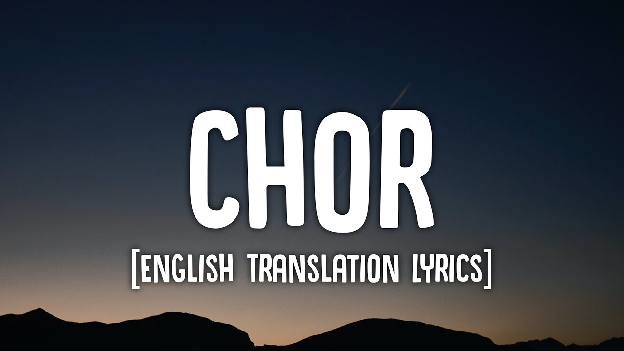 Justh - Chor (Lyrics) "Last night, a thief came to my house" [English ...