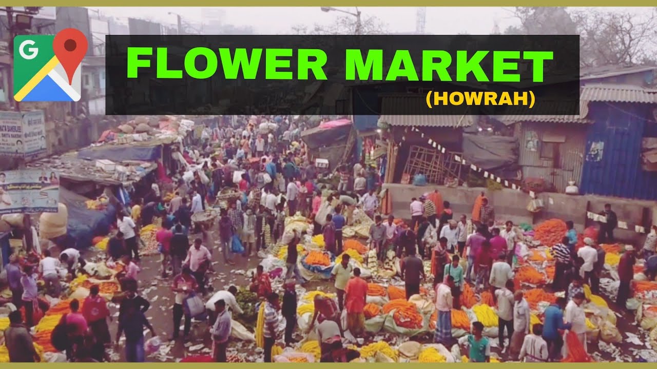 FLOWER MARKET || HOWRAH || MOBILE VIDEOGRAPHY - YouTube