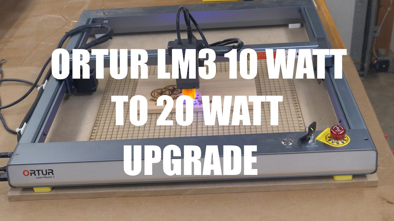 Ortur LM3 Upgrade To 20 Watt - YouTube