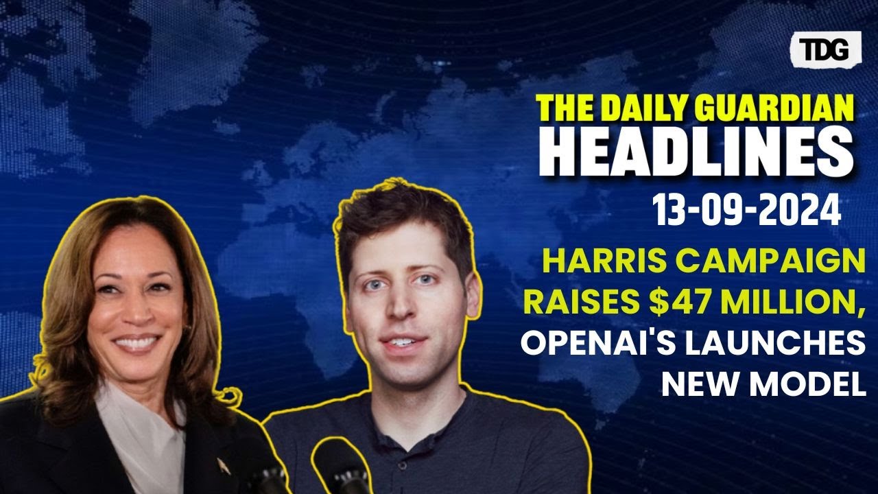 Harris Campaign Raises $47M Post-Debate; OpenAI's New Model Surpasses ...