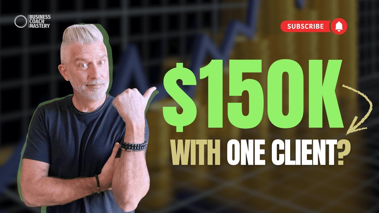 Make $150k Yearly as a Coach with One Client? | BusinessCoachMastery ...