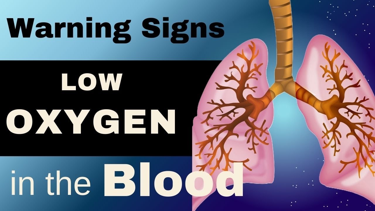 Warning Signs of Low Oxygen in the Blood: What You Need to Know - YouTube