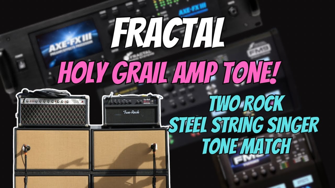 Fractal Two Rock Steel String Singer Tone Match | HOLY GRAIL Tones ...