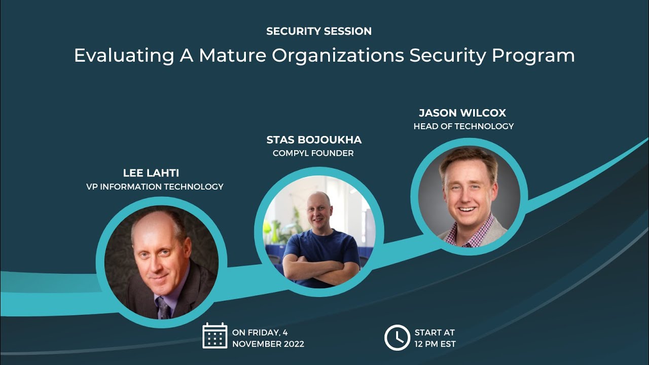 Compyl Security Sessions E5 - Evaluating A Mature Organizations ...