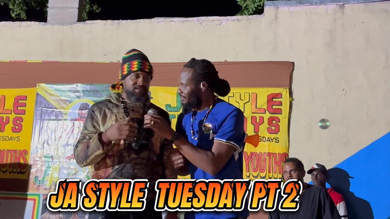Natty King JA STYLE TUESDAY Ft. Torch, Daddy Daps, Mr Flava, Tyrical ...