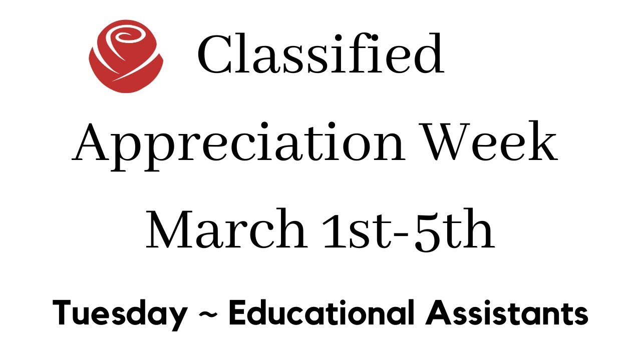 Classified Appreciation Week ~ Educational Assistants - YouTube