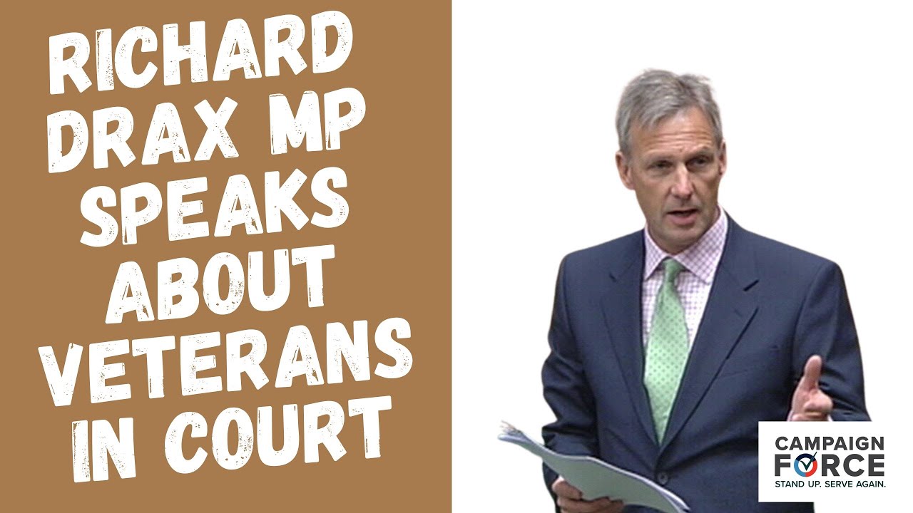 Richard Drax MP the Northern Ireland Veteran on veterans being taken to ...