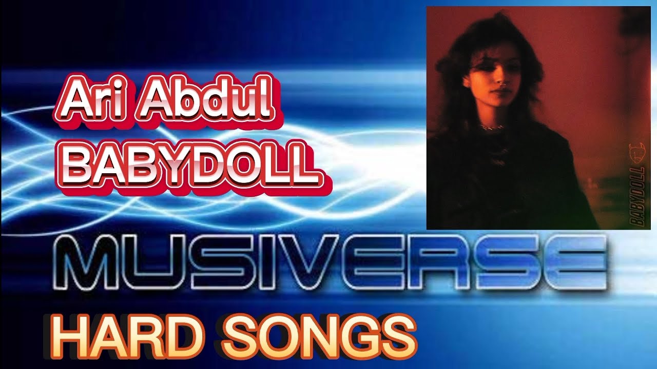 [MUSIVERSE] Ari Abdul–BABYDOLL [HARD SONGS] - YouTube