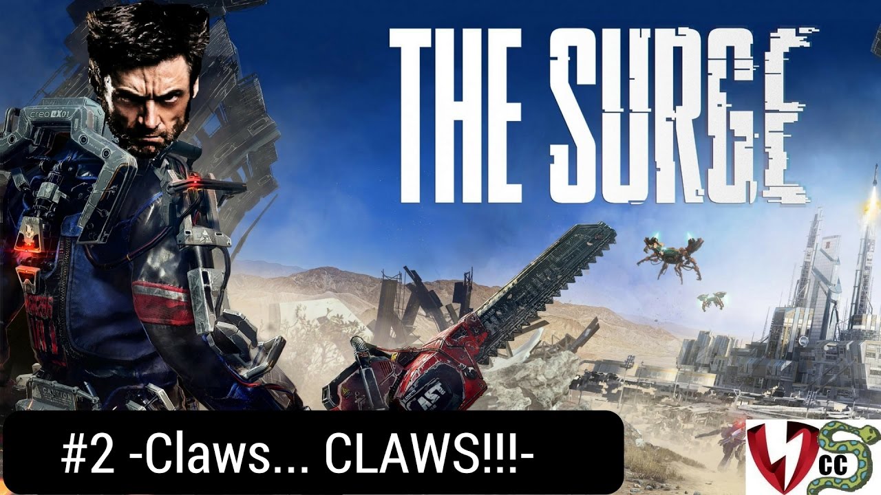 The Surge by Vin -#2- Claws... CLAWS!!! - YouTube