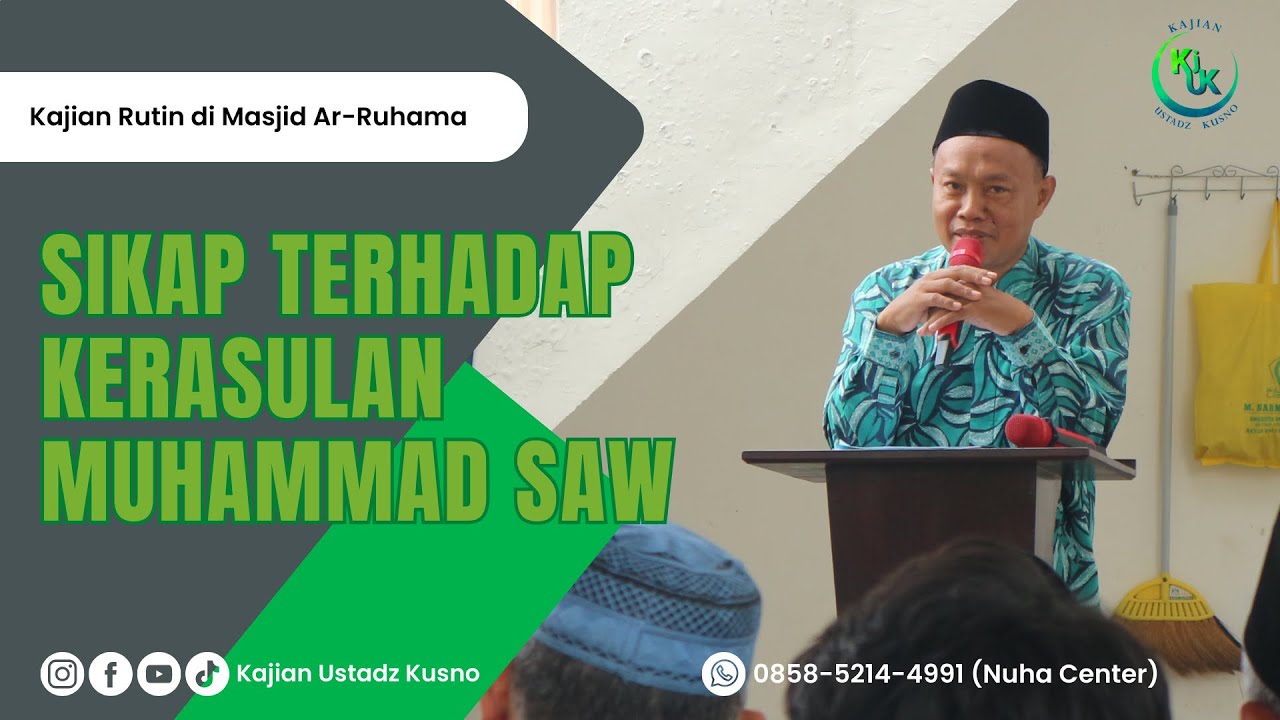 Kajian Rutin Ar ruhama - Sikap Terhadap Kerasulan Muhammad SAW - YouTube