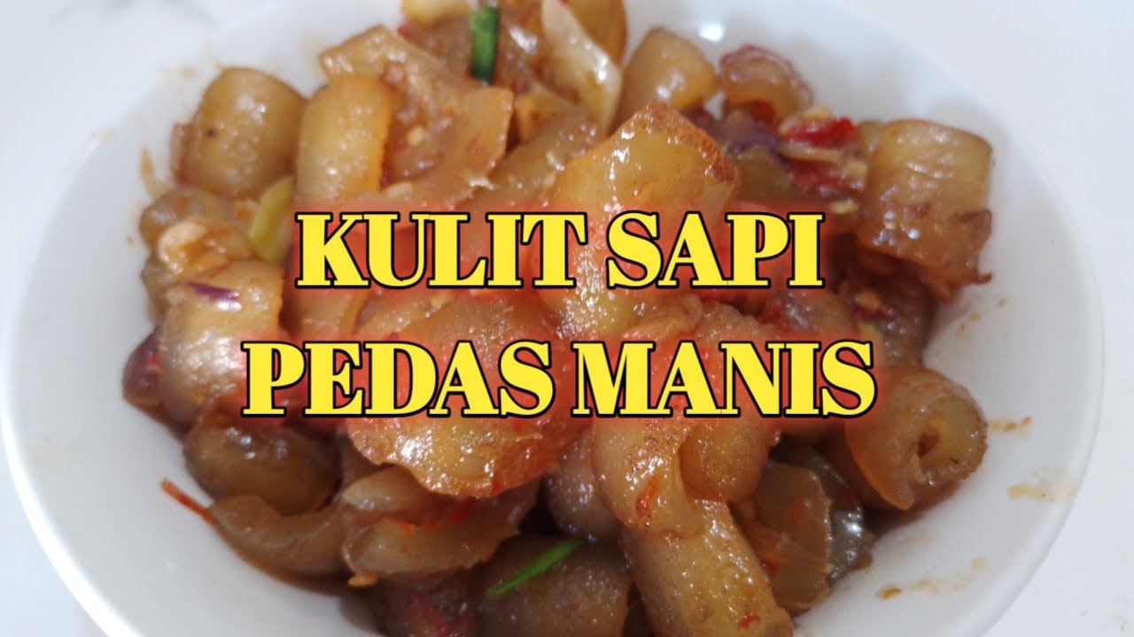 RESEP KULIT SAPI PEDAS MANIS || masakan rumahan sederhana... - YouTube
