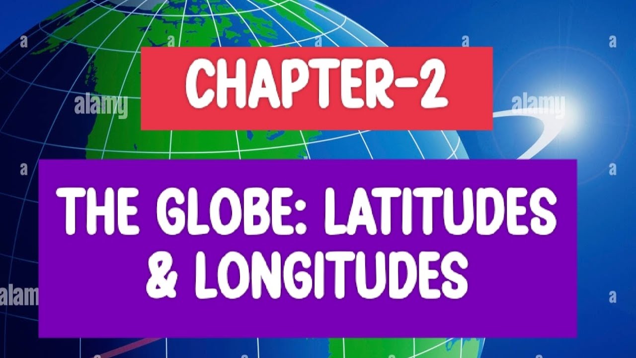 CHAPTER-2 THE GLOBE:INTRODUCTION #ncert #socialscience# ...