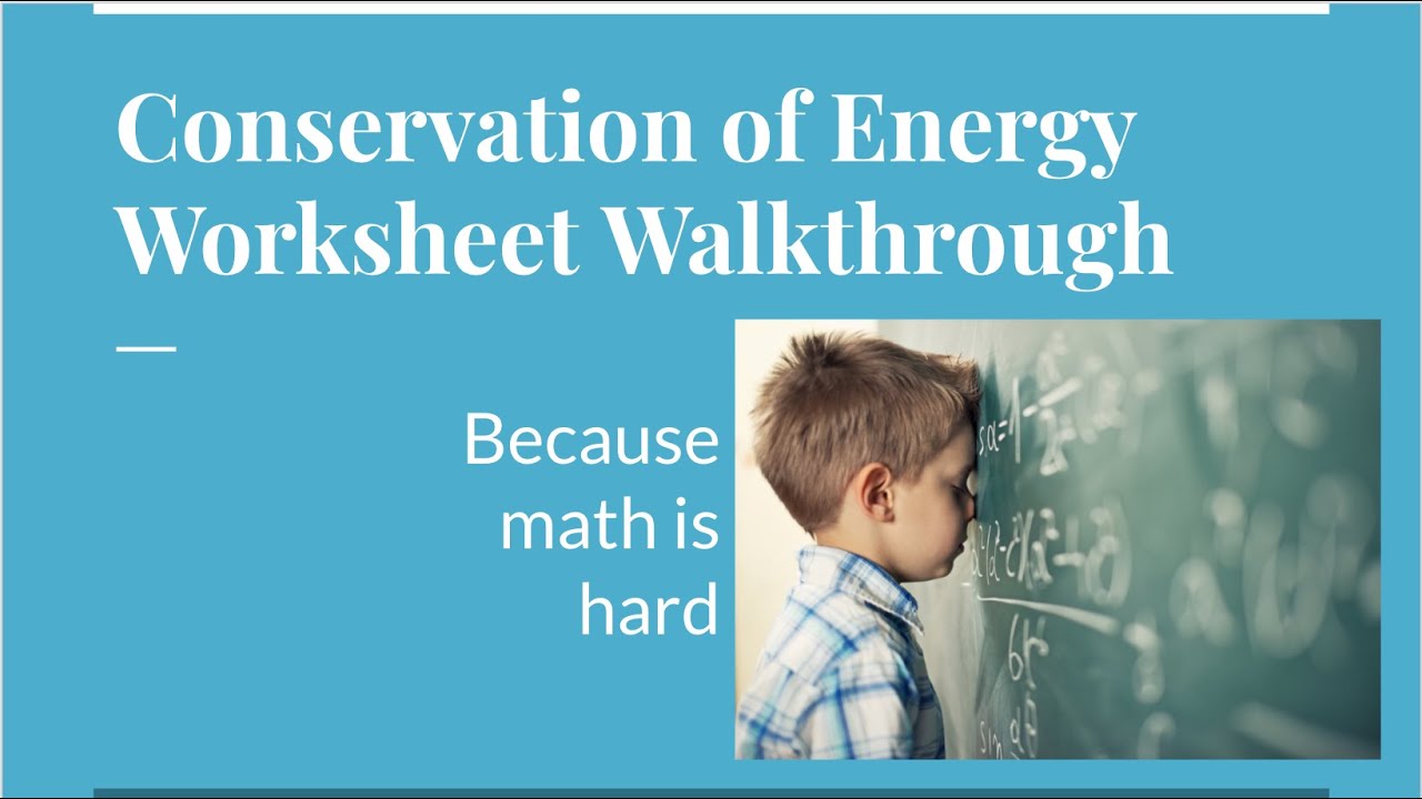 Conservation of Energy Worksheet Explained - YouTube