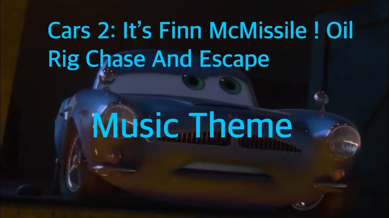It’s Finn McMissile! Oil Rig Chase and Escape - Cars Music Clips 1 ...