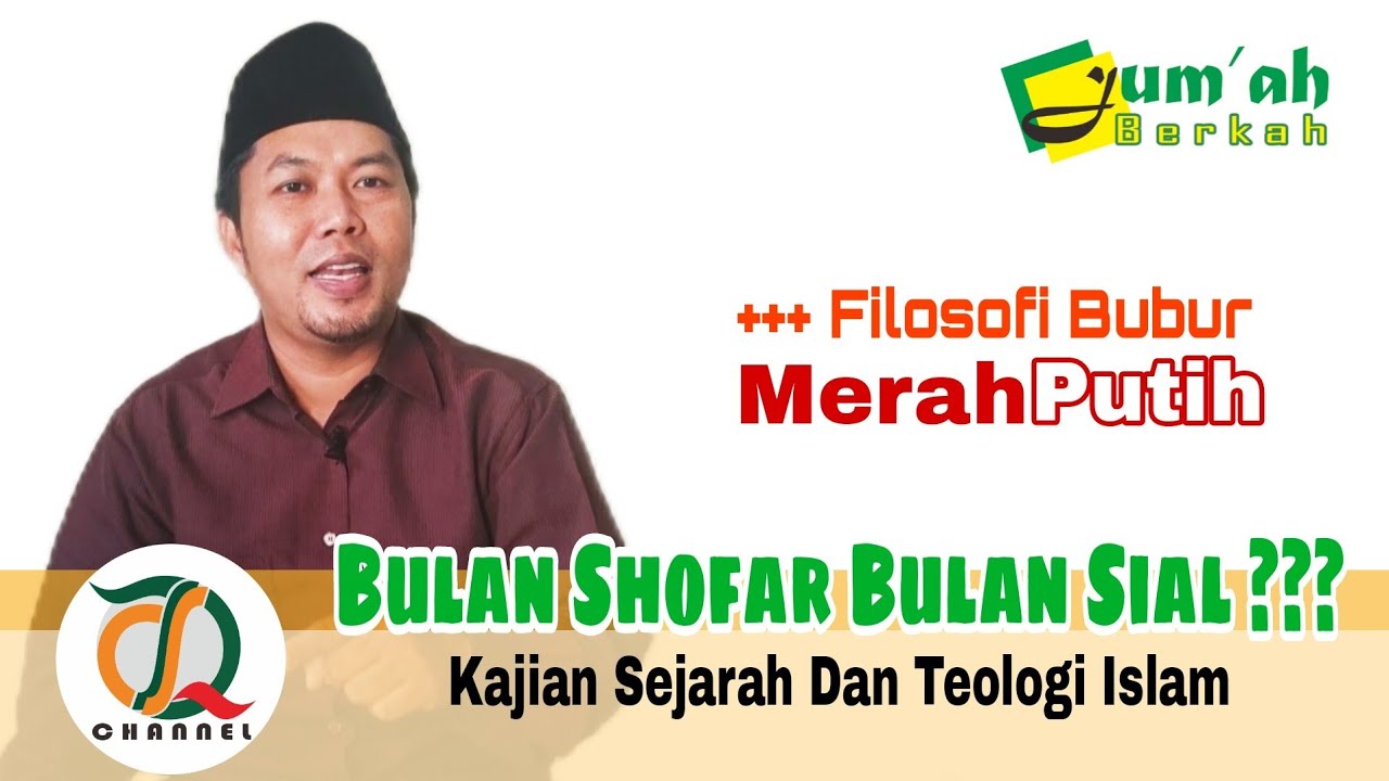 Bulan Shofar Bulan Sial ??? | Filosofi Bubur Merah Putih | Kajian ...