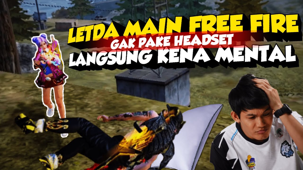 Mental Letda Kekikis Main Gak Pake Headshet ! Peak Oh No - Garena Free ...
