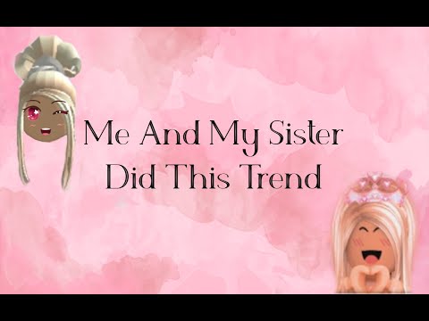 Me and my sister did this trend   || ft. Amelia and Pinky