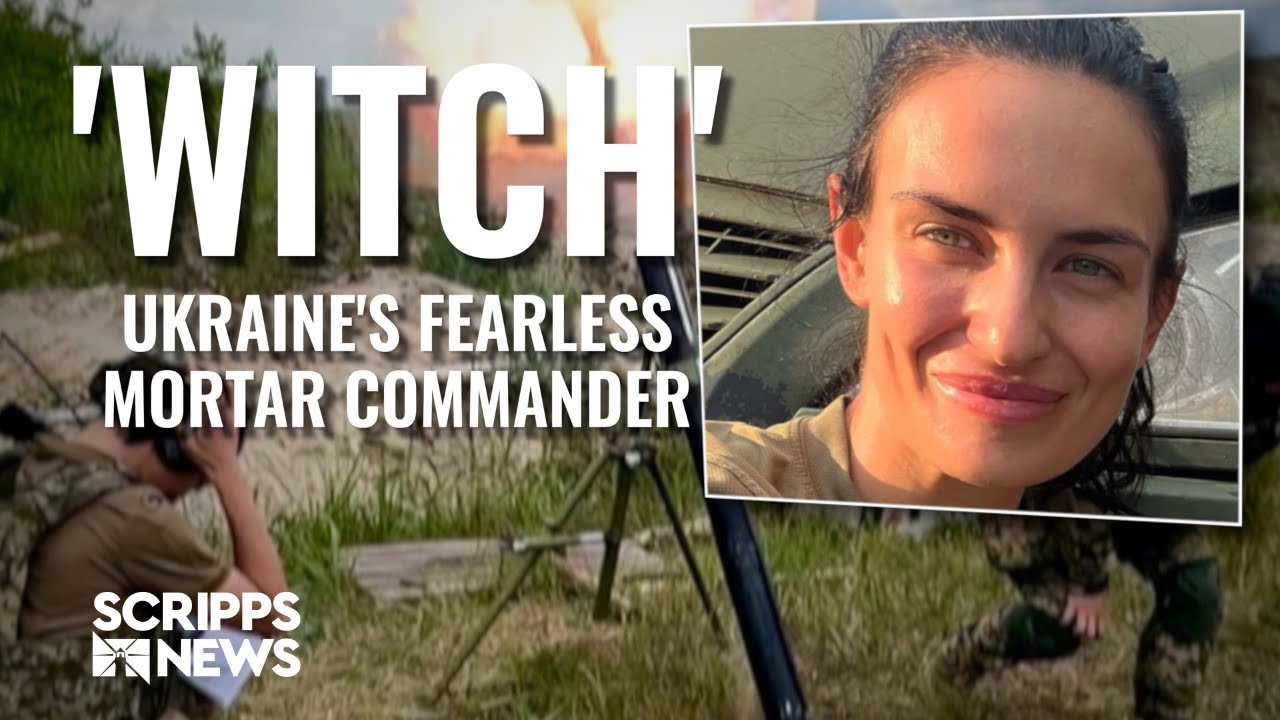 Meet 'Witch': The Fearless Mortar Commander Leading Ukraine's Defense ...