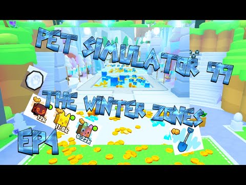 THE WINTER ZONES - PET SIMULATOR 99 - EPISODE 4 - YouTube