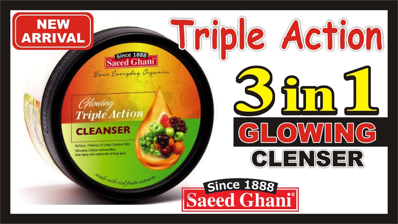Saeed ghani Cleanser triple action review | Skin Care | saeed Ghani ...