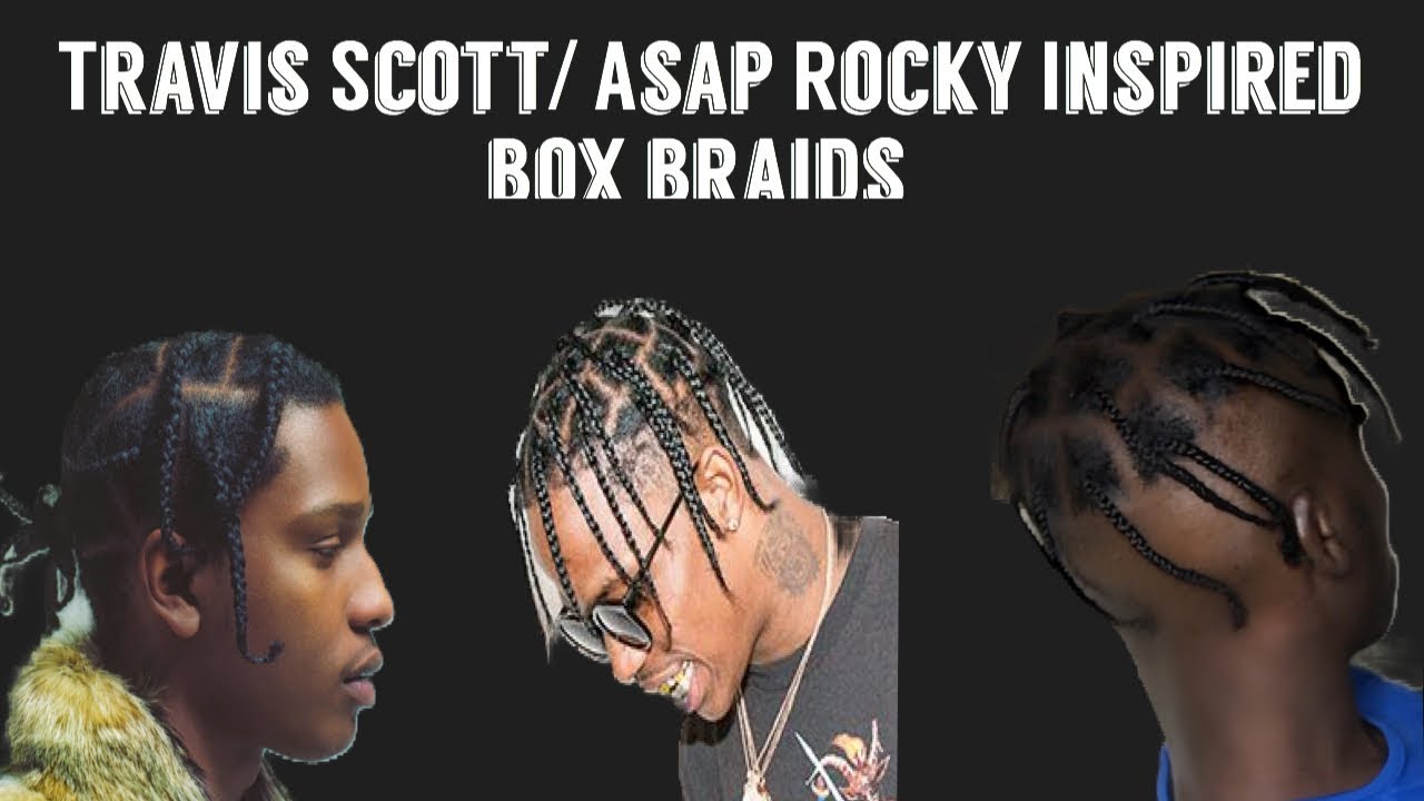 How to do Box Braid ||Travis Scott/ Asap Rocky Inspired|| Black Men ...